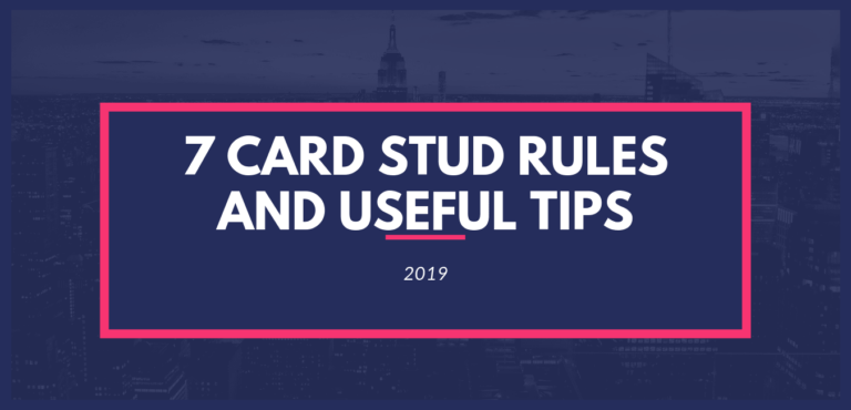 Learn 7 Card Stud Poker Rules With Must Follow Tips in 2019 - Rohit Hebbar
