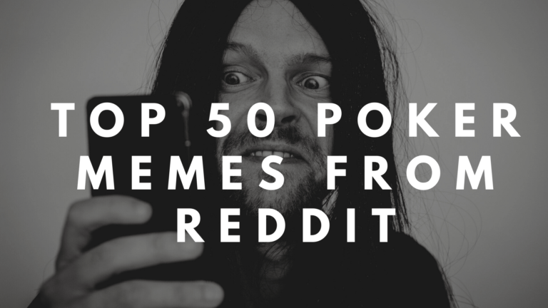 Take A Look At Top 50 Best Poker Memes From Reddit - Rohit Hebbar